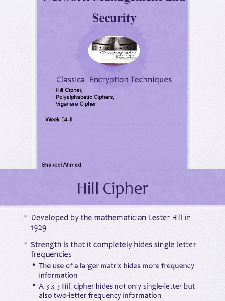 Classical Encryption Techniques: Hill Cipher, Polyalphabetic Ciphers ...