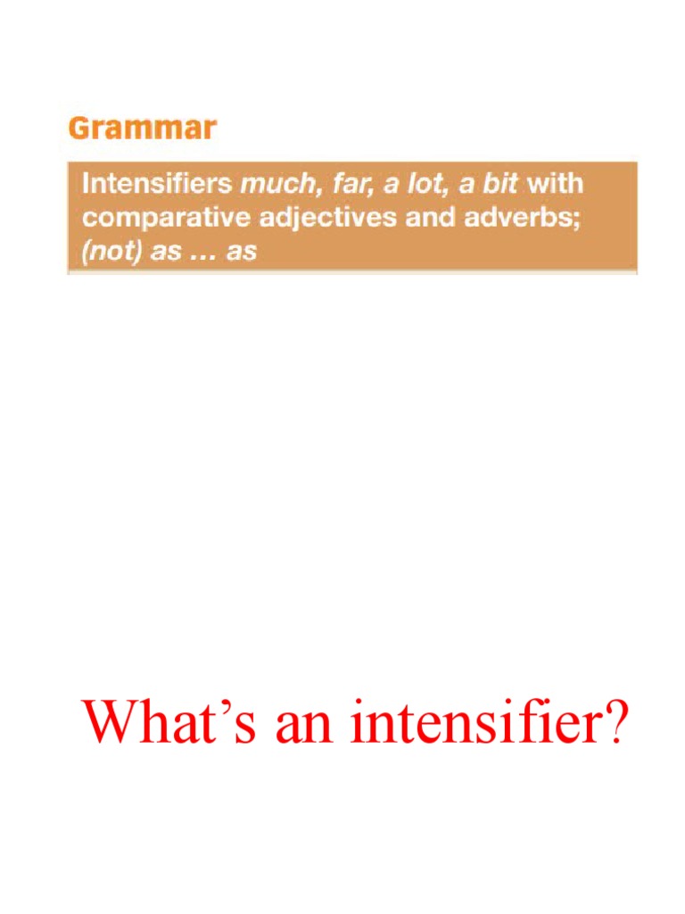 Intensifiers With Comparative Adjectives and Adverbs | PDF