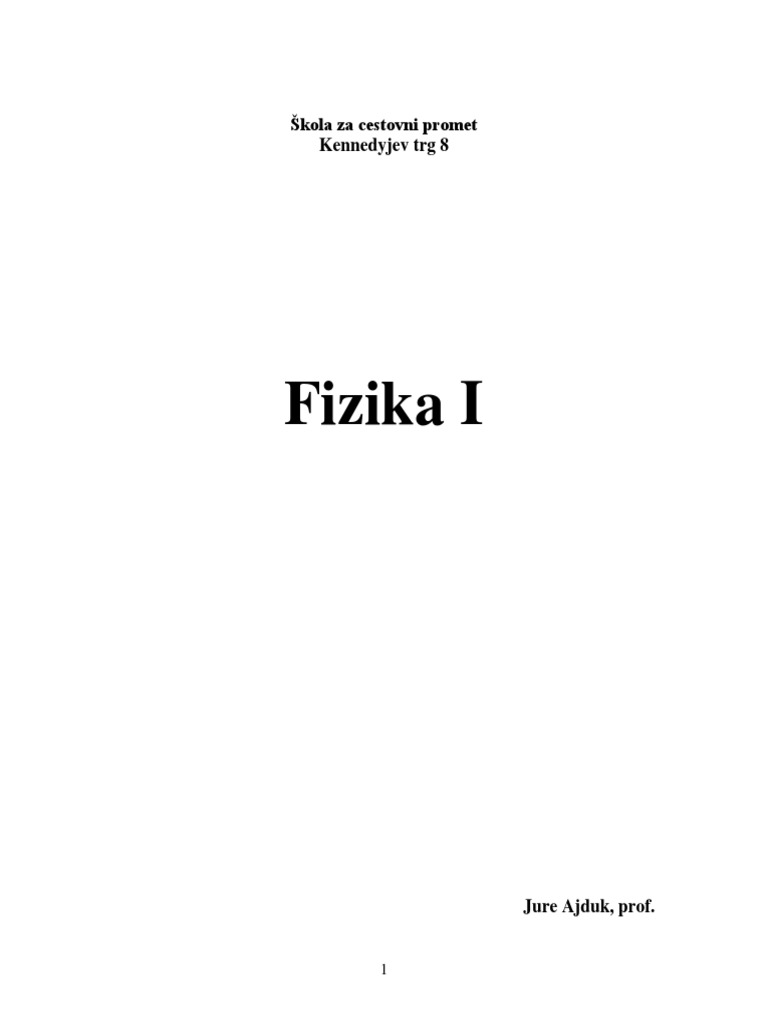 Fizika 1 - Nastavno Pismo I Pitanja - Ajduk | PDF
