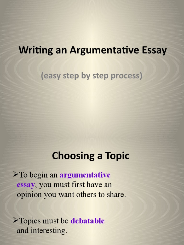 Writing An Argumentative Essay: (Easy Step by Step Process) | PDF ...