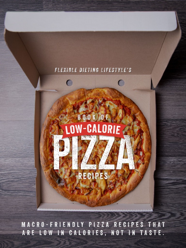 Low Cal Pizza Recipes | PDF | Pizza | Macaroni And Cheese