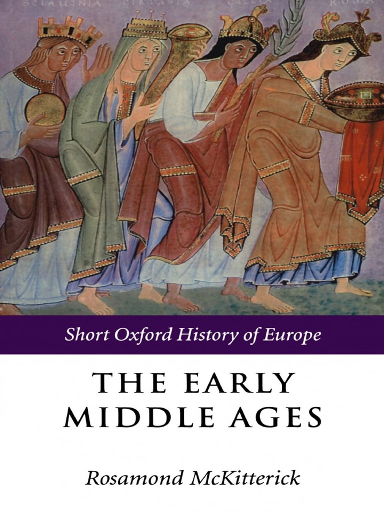 The Early Middle Ages Europe 400-1000 by Rosamond McKitterick (Ed ...
