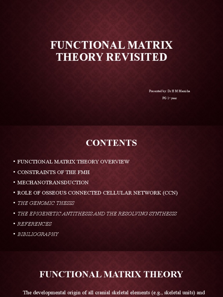 Functional Matrix Theory Revisited: Presented By: DR H M Manisha PG1 ...
