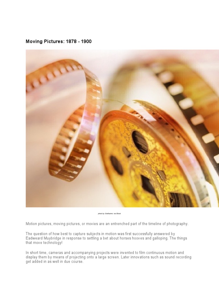 Moving Pictures: 1878 - 1900: Photo by Grafissimo Via Istock | PDF