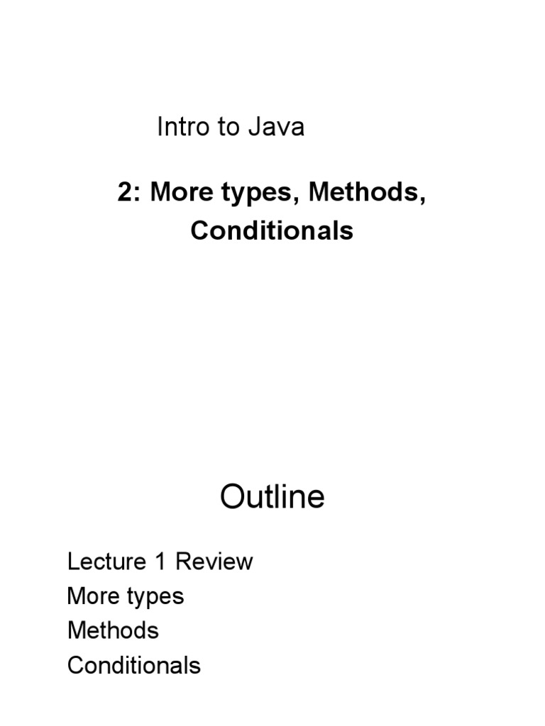 Intro To Java 2 More Types Methods Conditionals Pdf Parameter Computer Programming