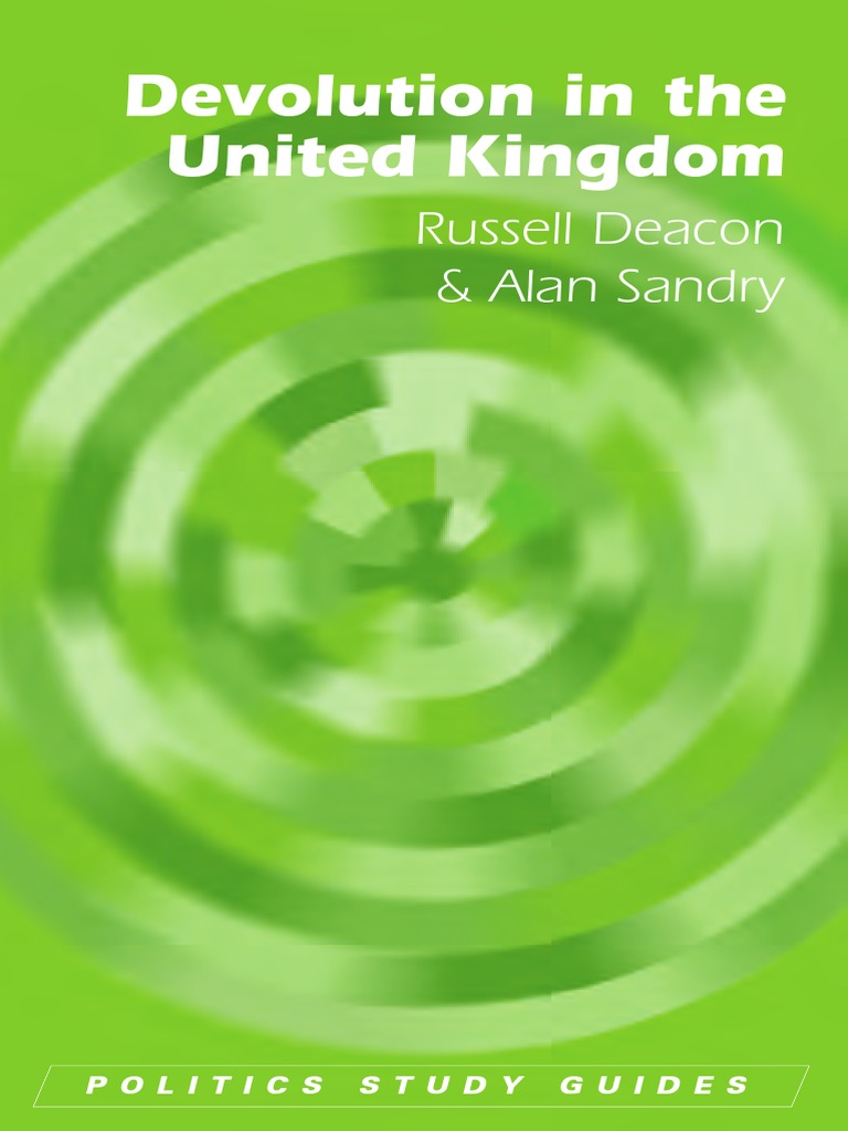 Devolution in The United Kingdom: Russell Deacon & Alan Sandry | PDF ...