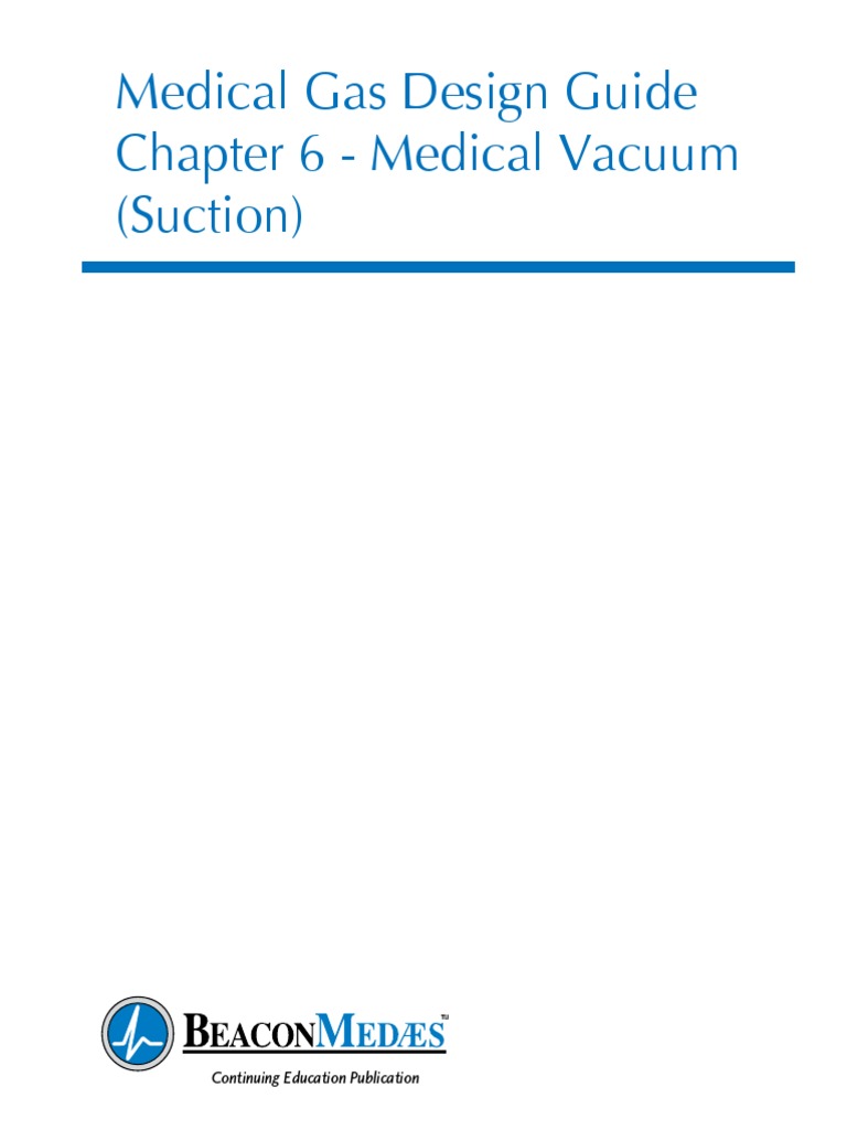 Medical Gas Design Guide Chapter 6 - Medical Vacuum (Suction) | PDF ...