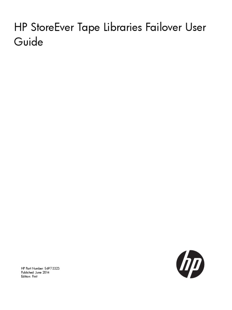 HP Storeever Tape Libraries Failover User Guide: HP Part Number: 5697 ...