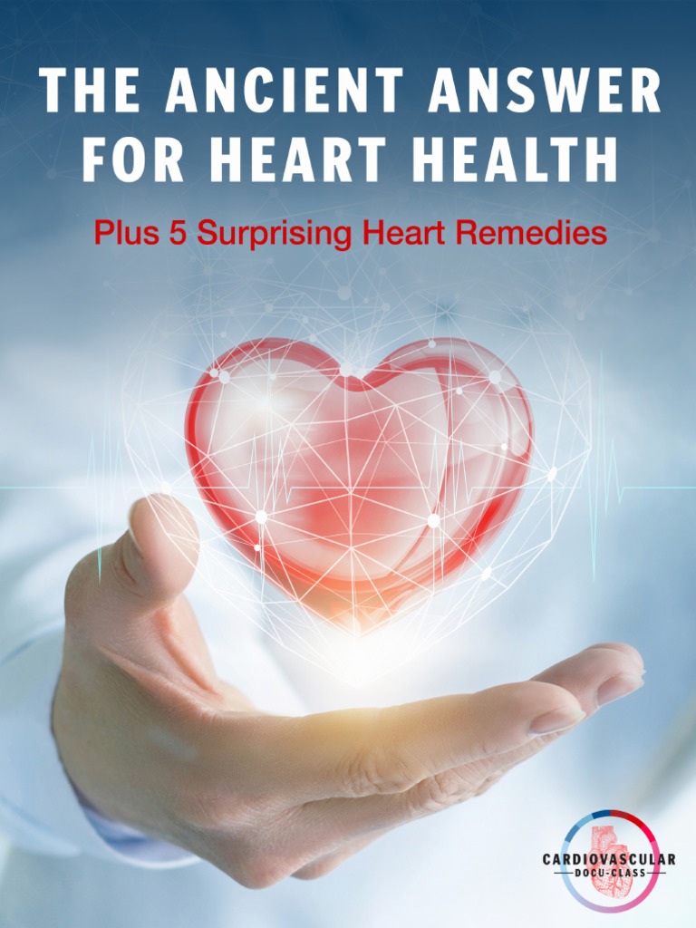 The Ancient Answer For Heart Health | PDF | Heart Failure ...