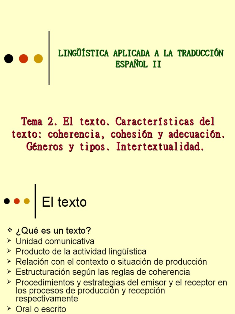 El Texto. Características Del Texto Coherencia, Cohesión y Adecuación ...