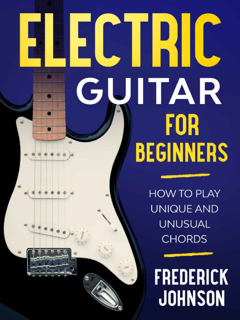 Electric Guitar For Beginners Pdf Guitars String Instruments