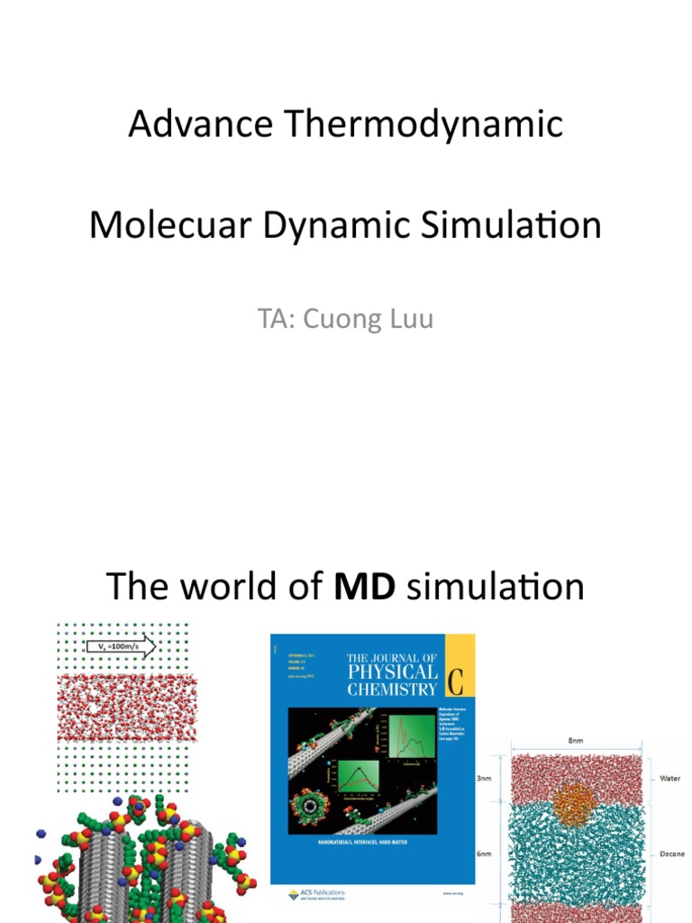 Advance Thermodynamic Molecuar Dynamic Simulation: TA: Cuong Luu | PDF ...
