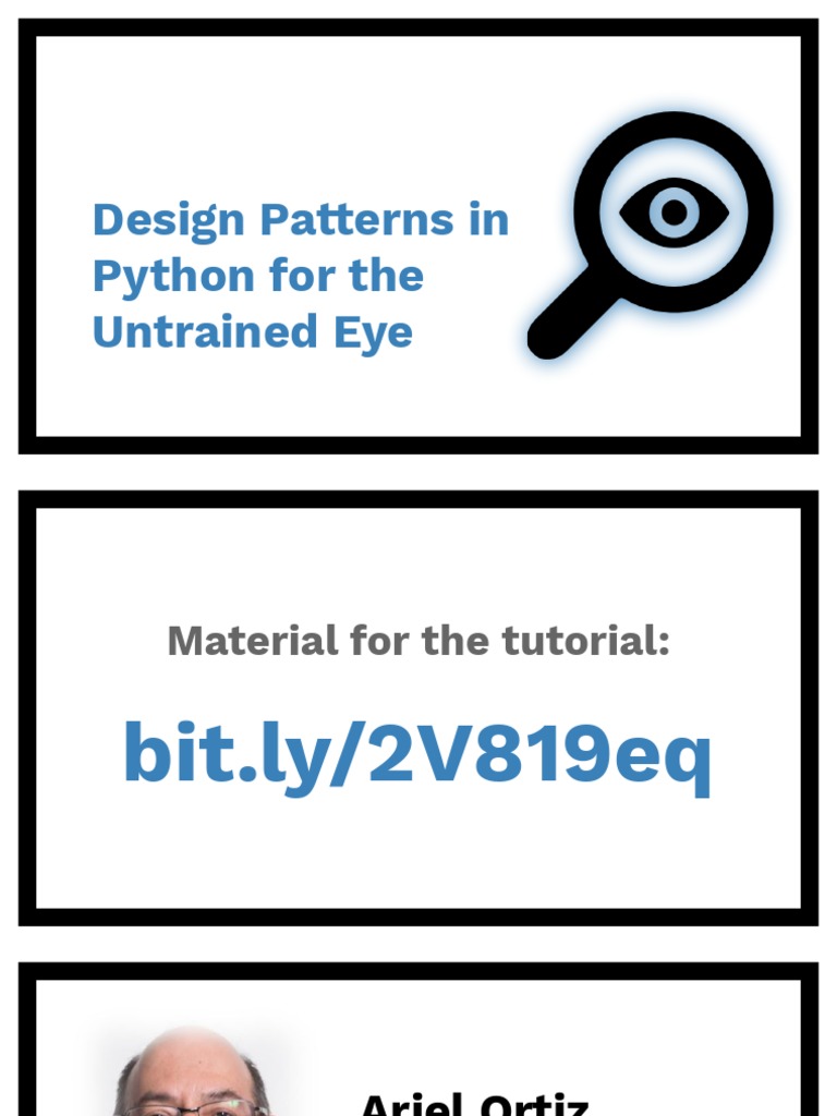 Ariel Ortiz - Tutorial Design Patterns in Python For The Untrained Eye ...