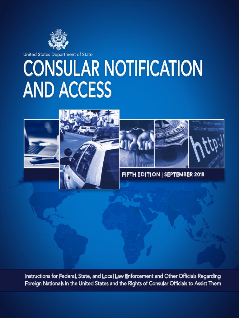 US Dept of State Consular Notification and Access Manual 5th Edition ...