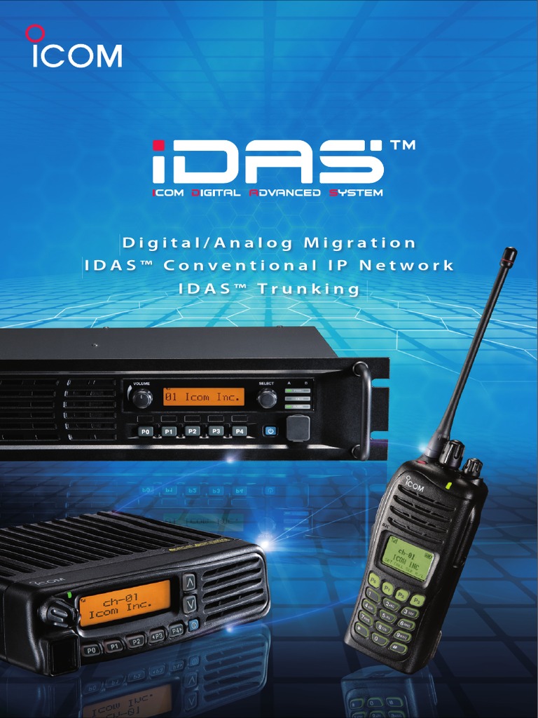 Digital/Analog Migration IDAS™ Conventional IP Network IDAS™ Trunking ...