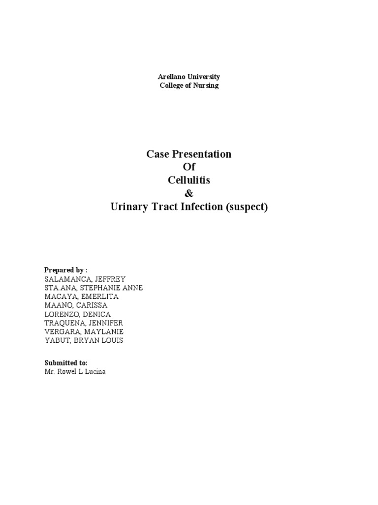 Case Presentation of Cellulitis & Urinary Tract Infection (Suspect) | Download Free PDF ...