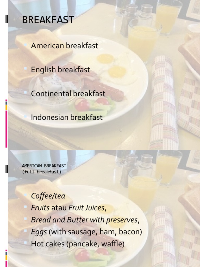 Breakfast: American Breakfast English Breakfast Continental Breakfast ...