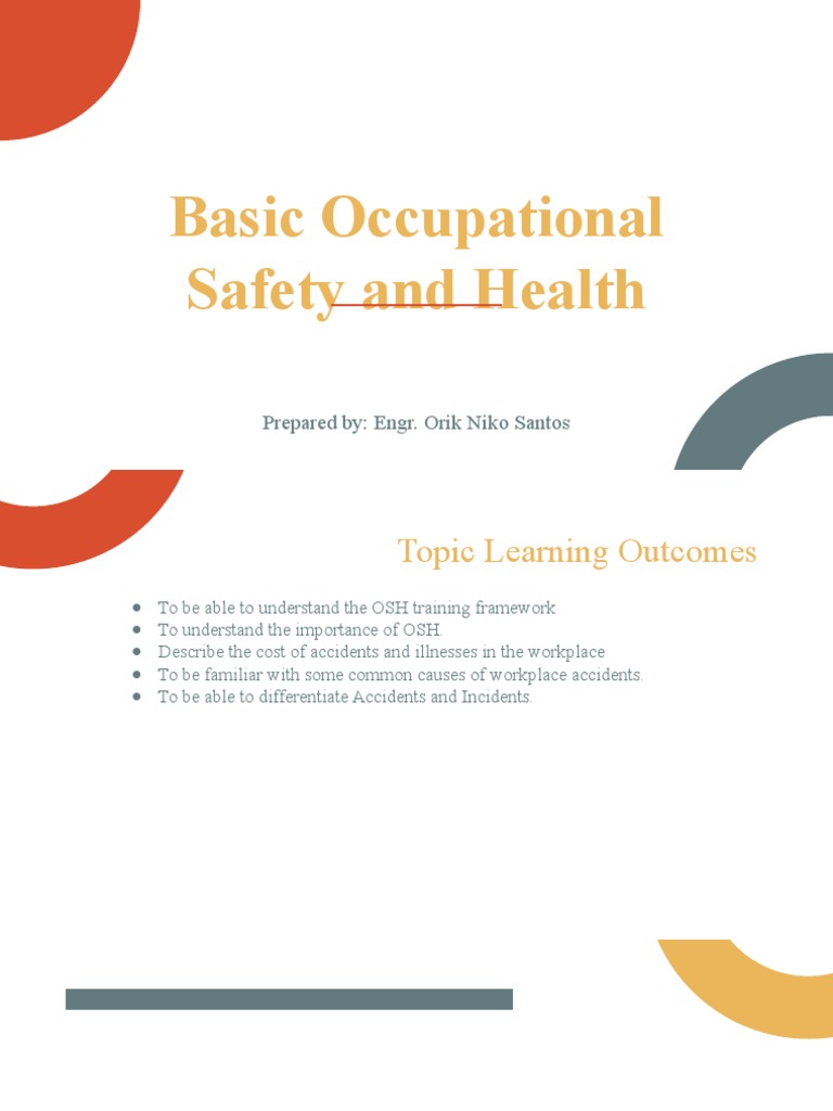 Basic Occupational Safety and Health: Prepared By: Engr. Orik Niko ...