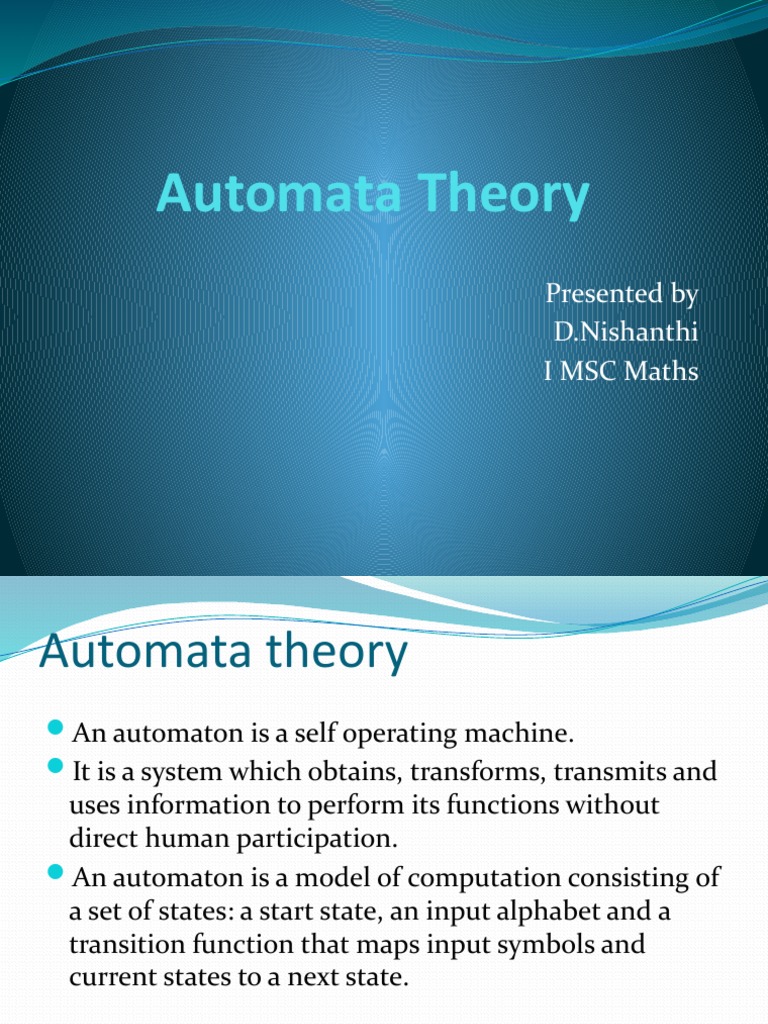 Automata Theory: Presented by D.Nishanthi I MSC Maths | PDF | Automata ...