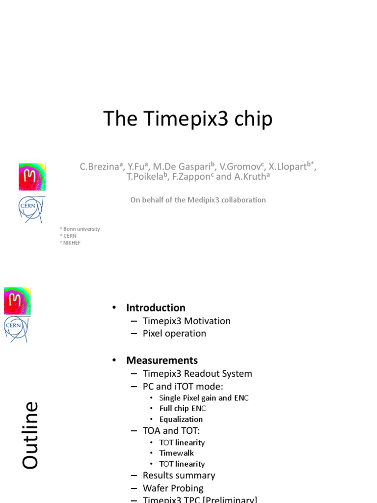The Timepix3 Chip: C.Brezina, Y.Fu, M.De Gaspari, V.Gromov, X.Llopart ...