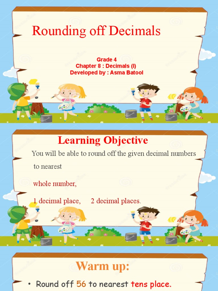 Rounding Off Decimals: Grade 4 Chapter 8: Decimals (I) Developed By ...
