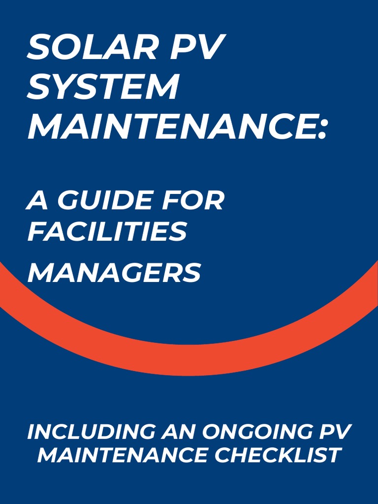 Solar PV System Maintenance:: A Guide For Facilities Managers | PDF ...