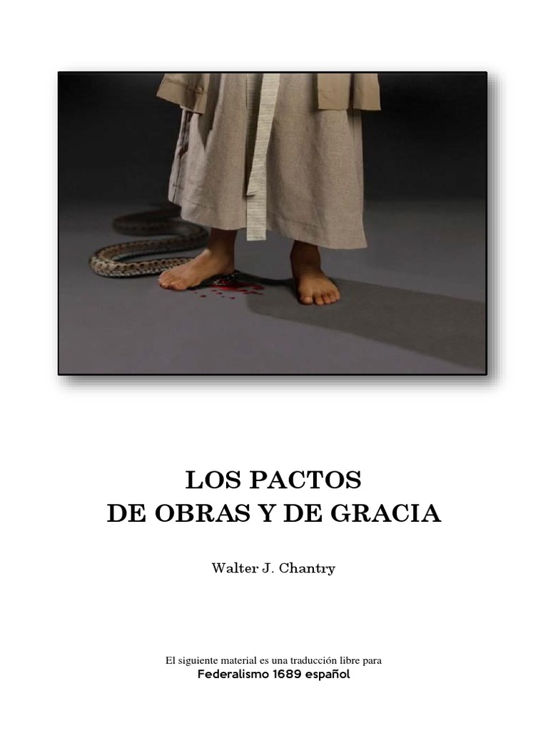 Los Pactos de Obras y de Gracia - Walter Chantry | PDF | calvinismo ...