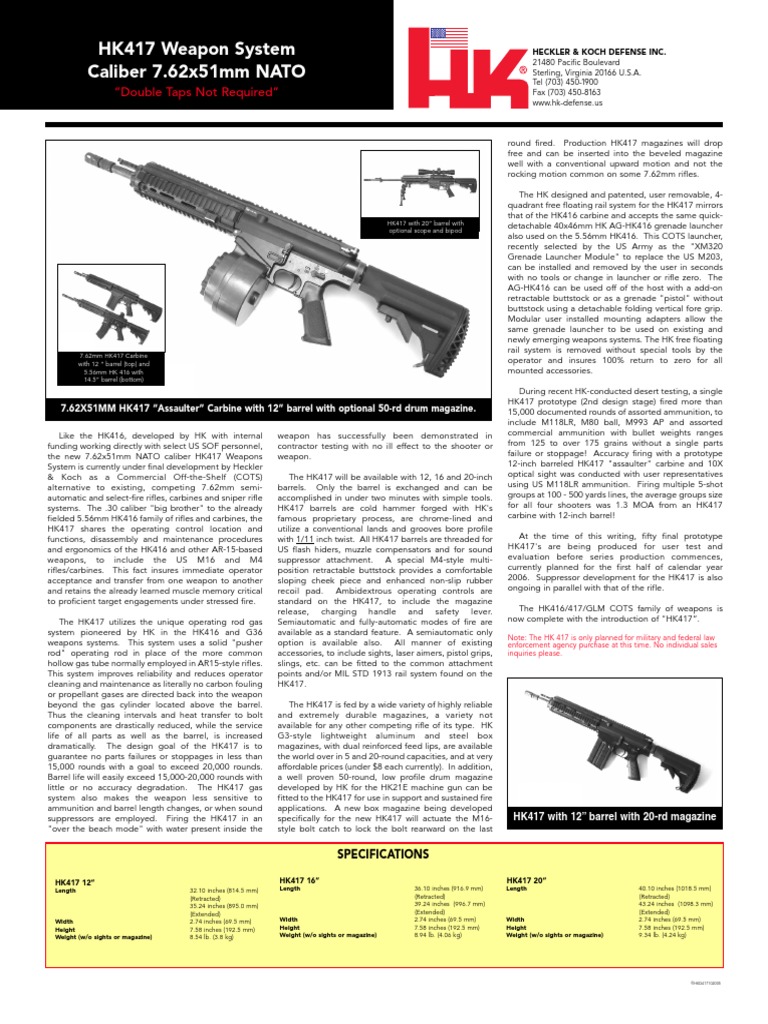 HK417 Weapon System Caliber 7.62x51mm NATO: "Double Taps Not Required ...