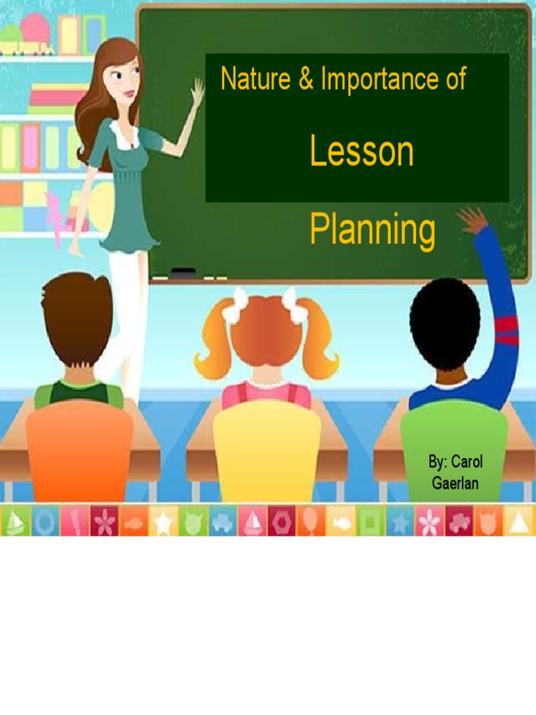 Nature & Importance of Lesson Planning | PDF | Lesson Plan | Pedagogy