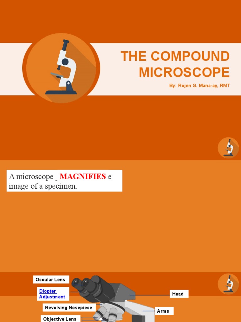 The Compound Microscope: By: Rojen G. Mana-Ay, RMT | PDF | Glass ...