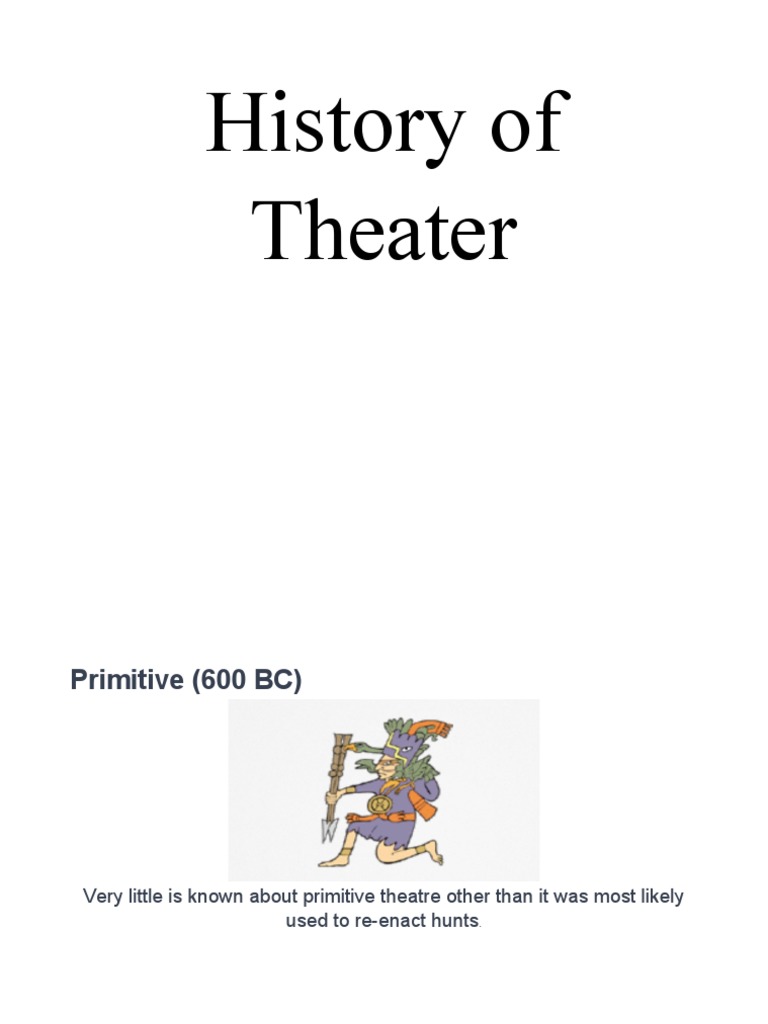 History of Theater | Download Free PDF | Theatre | Entertainment (General)