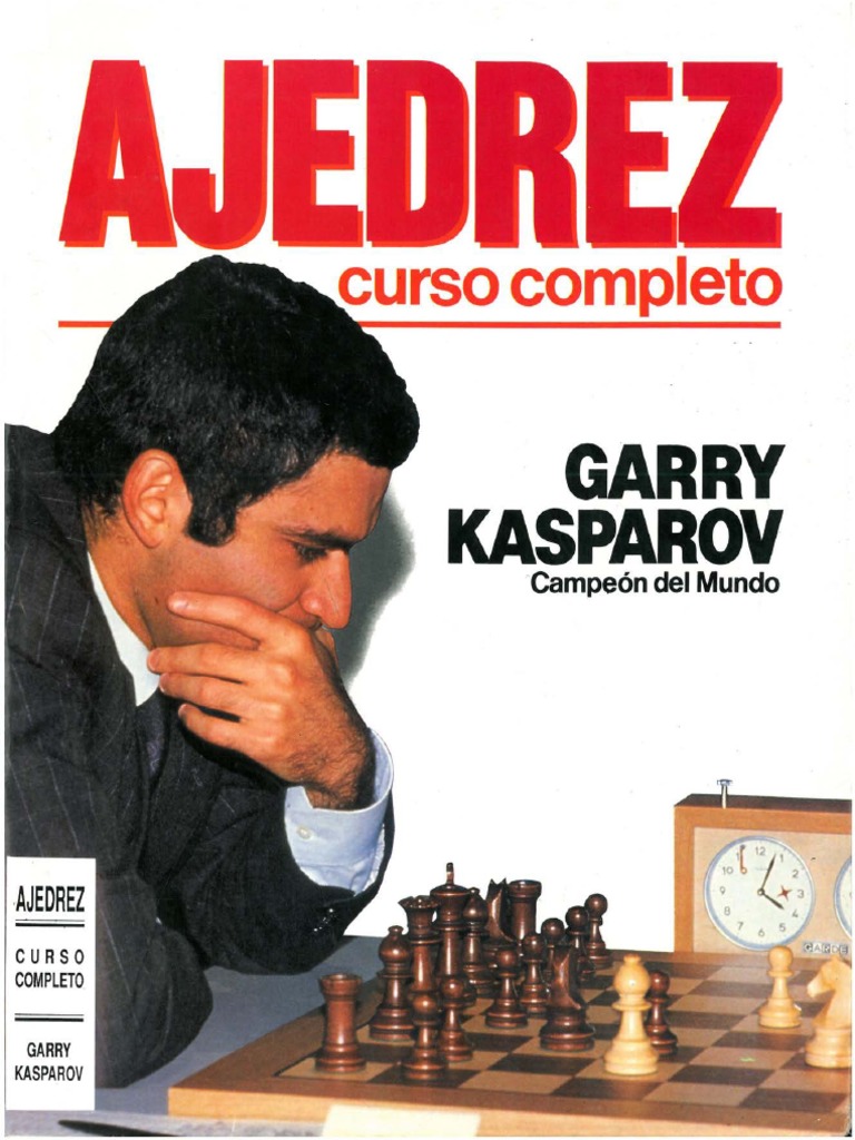 Kasparov Garry - Ajedrez Curso Completo 5 - Ed Planeta Agostini - 1990 - 286p | PDF | Aperturas ...