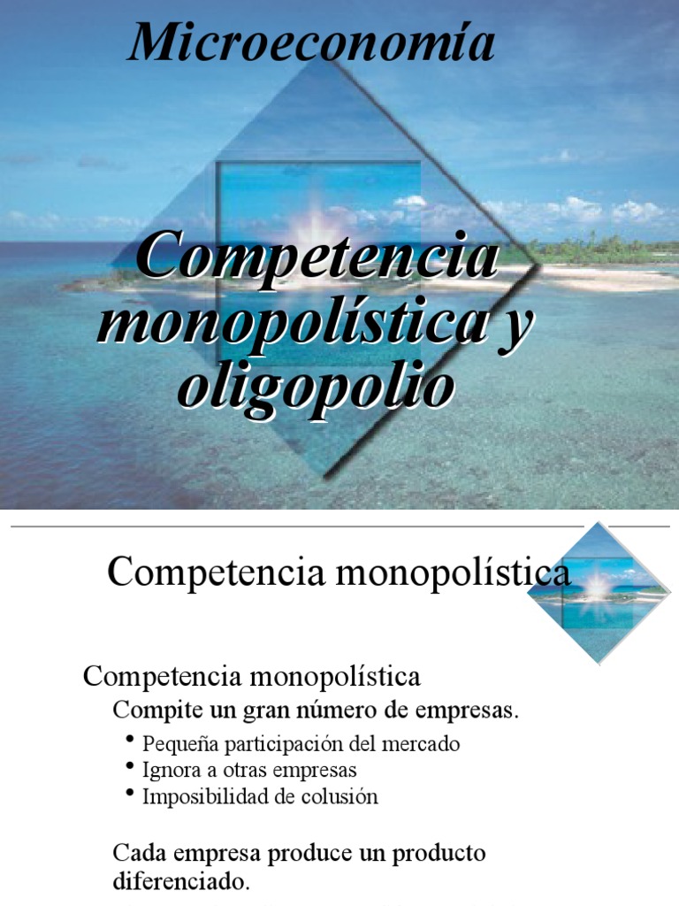 Competencia Monopolistica y Oligopolio | PDF | Monopolio | Oligopolio