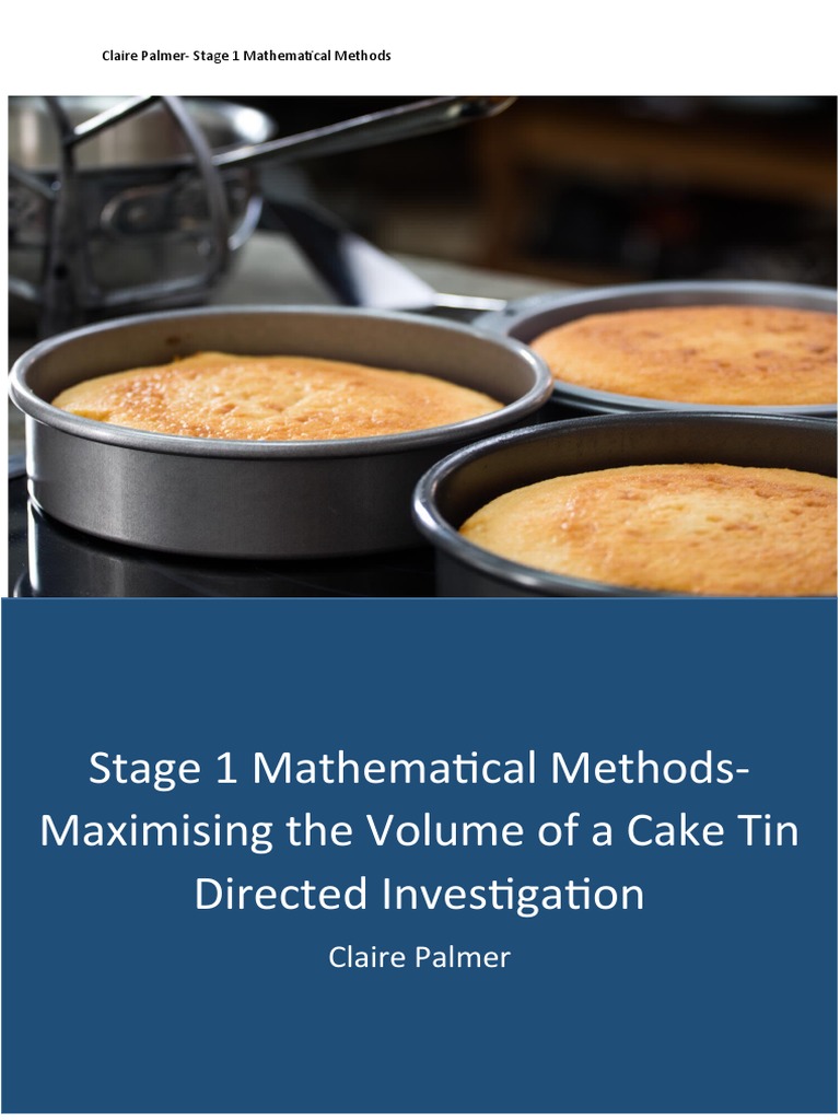 Stage 1 Mathematical Methods-Maximising The Volume of A Cake Tin ...