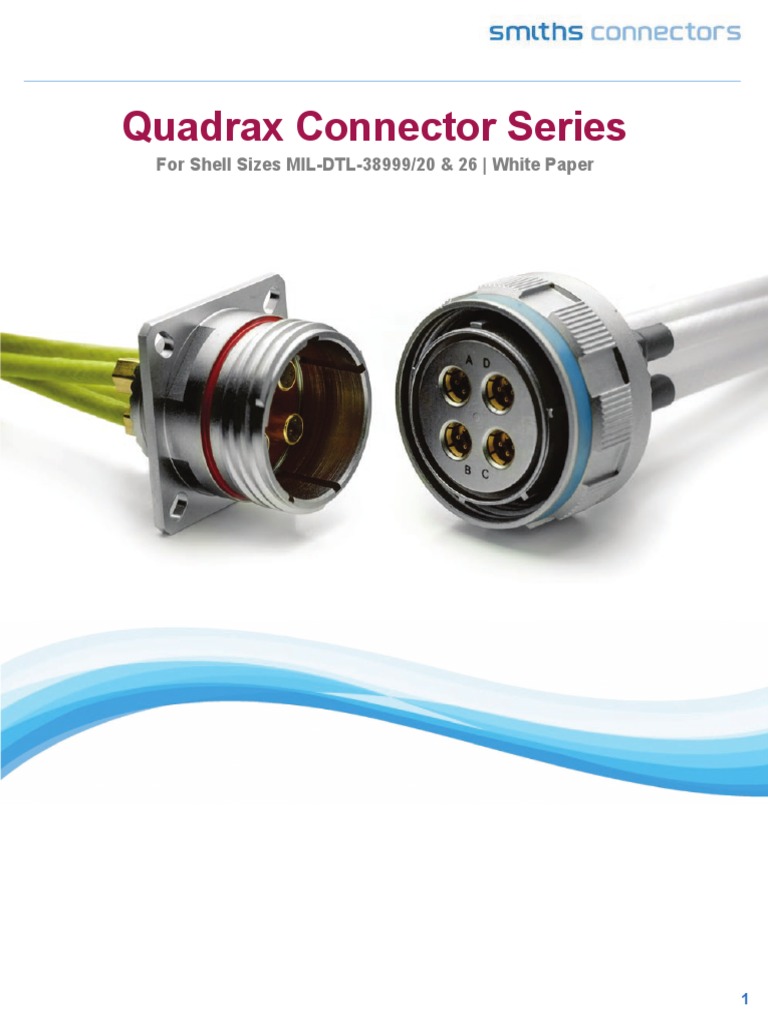 Quadrax Connector Series: For Shell Sizes MIL-DTL-38999/20 & 26 - White ...