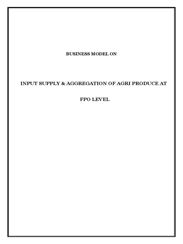 Input Supply & Aggregation of Agri Produce At: Business Model On | PDF ...
