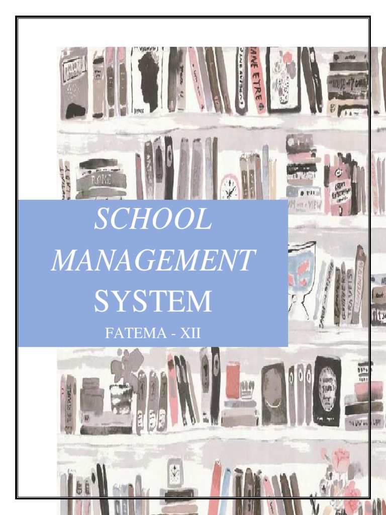Computer Project School Management System. | PDF | Computer Science ... Computer Project School Management System. | PDF | Computer Science ...