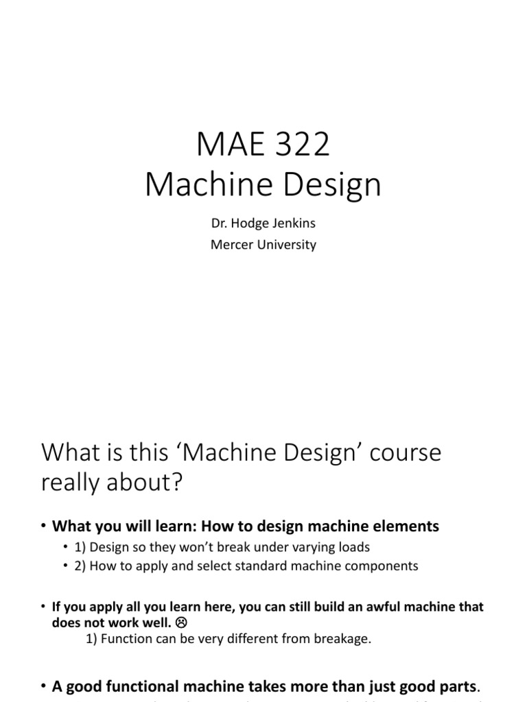 MAE 322 Machine Design: Dr. Hodge Jenkins Mercer University | PDF ...