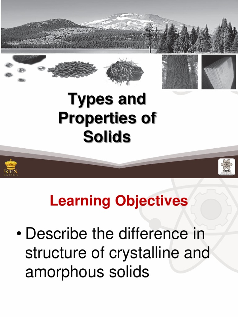 Types and Properties of Solids | PDF | Solid | Chemical Bond