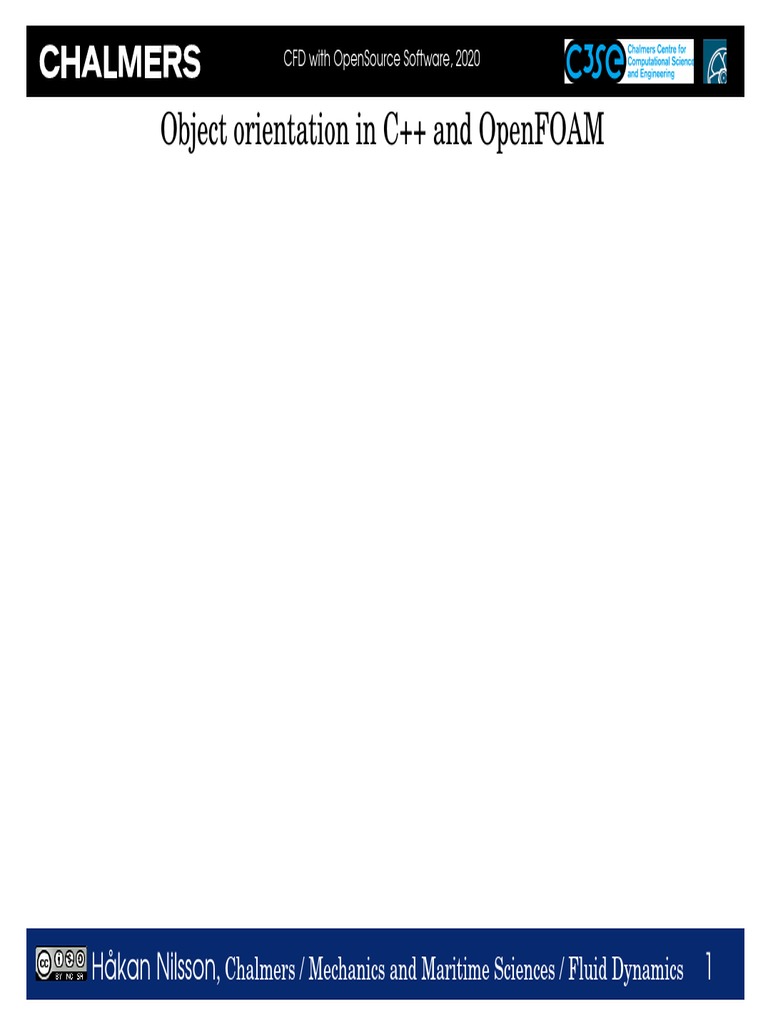 Object Orientation in C++ and Openfoam: Håkan Nilsson 1 | PDF | Class ...
