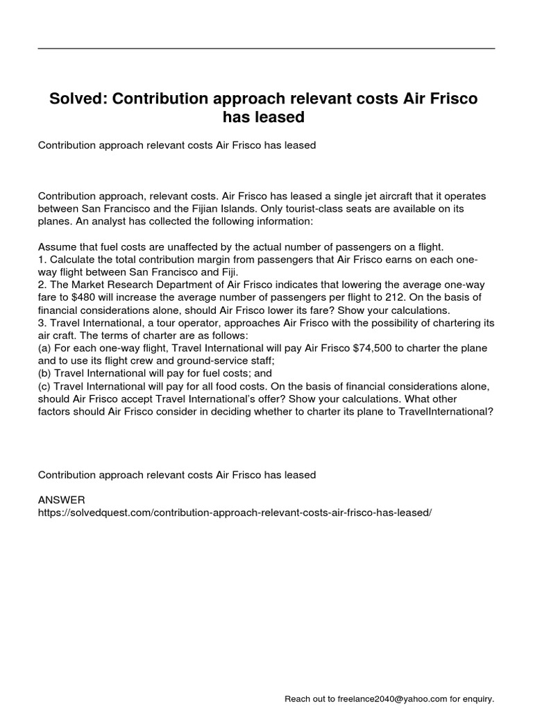Contribution Approach Relevant Costs Air Frisco Has Leased | PDF