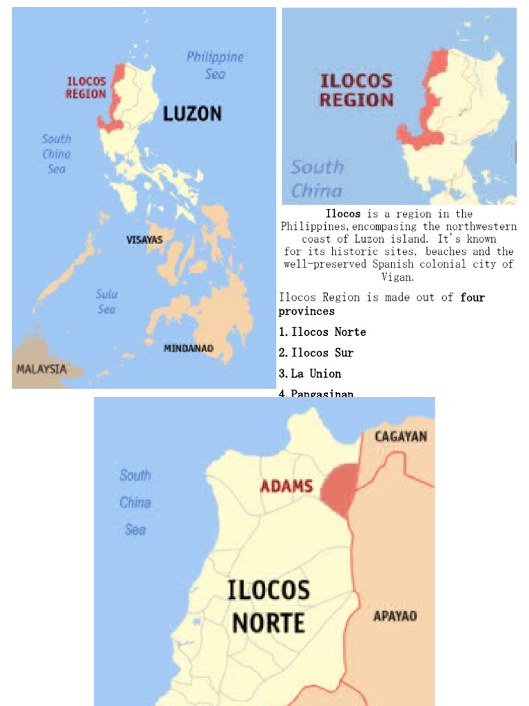 Ilocos Region Is Made Out of Four Provinces 1.ilocos Norte 2.ilocos Sur ...