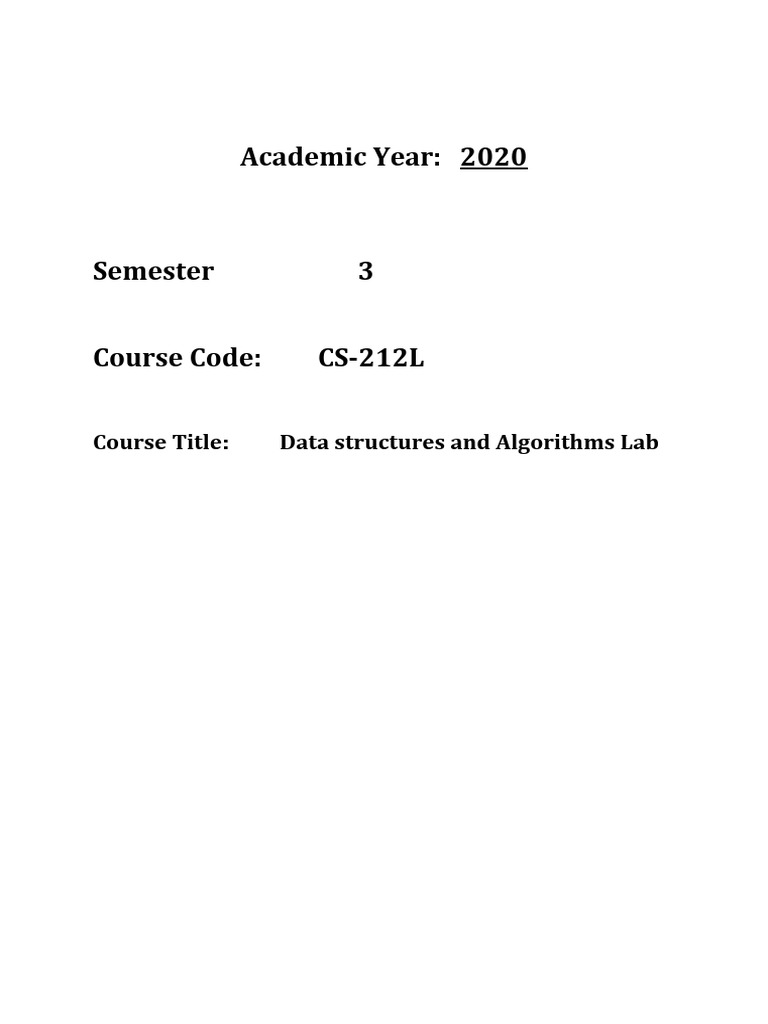 Academic Year: 2020: Course Title: Data Structures and Algorithms Lab ...