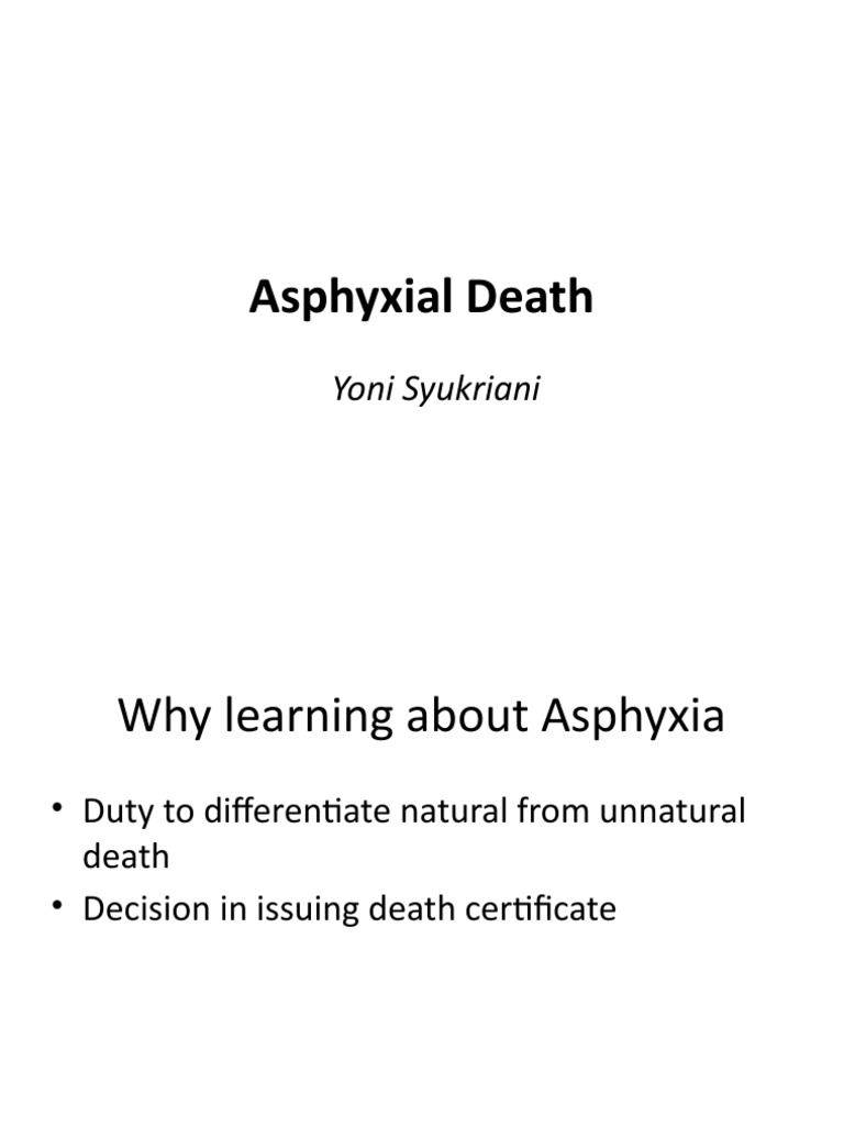 Asphyxial Death: Yoni Syukriani | PDF | Hypoxia (Medical) | Lung