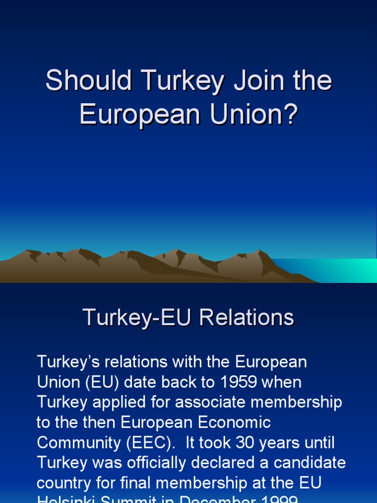 Turkey's EU Membership Prospects | PDF | Enlargement Of The European ...