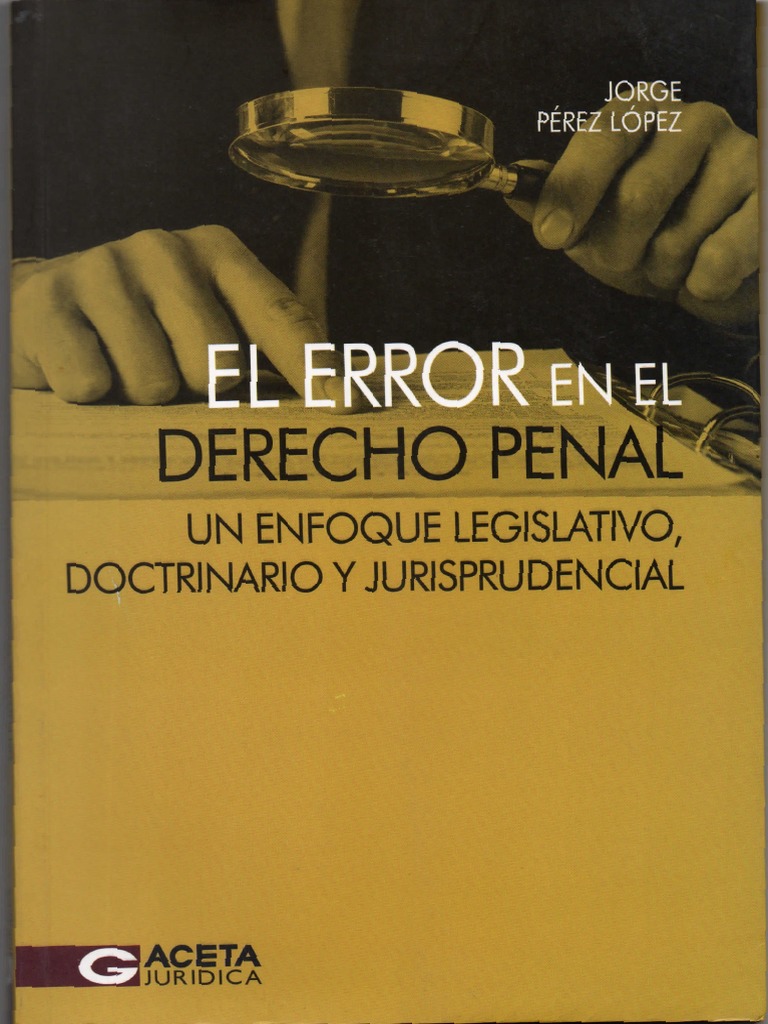 El Error en El Derecho Penal | PDF
