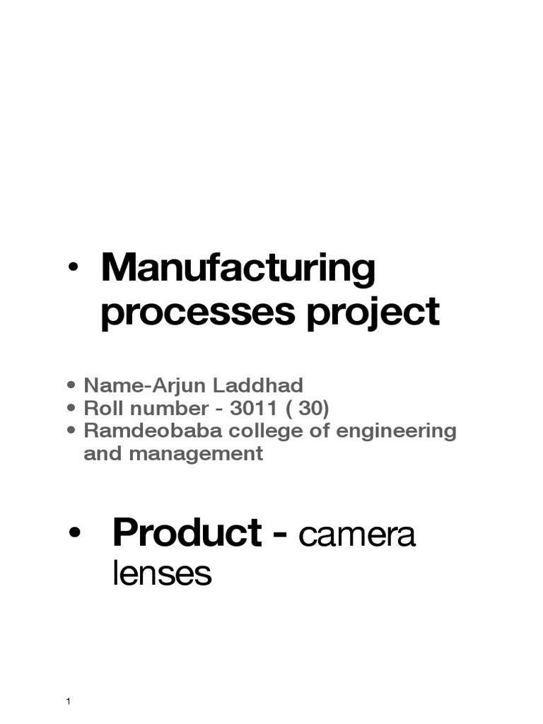 Manufacturing Processes Project: Camera Lenses | PDF | Camera Lens | Camera