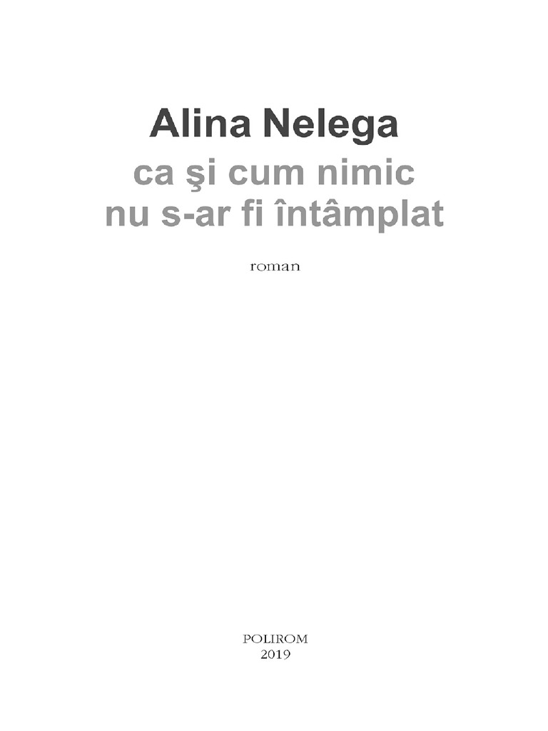 Ca Si Cum Nimic Nu S-Ar Fi Intamplat - Alina Nelega | PDF