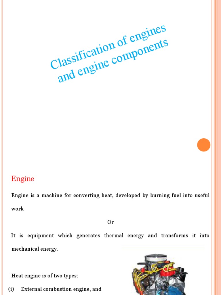 Classification of Engines & Its Components | PDF | Internal Combustion ...