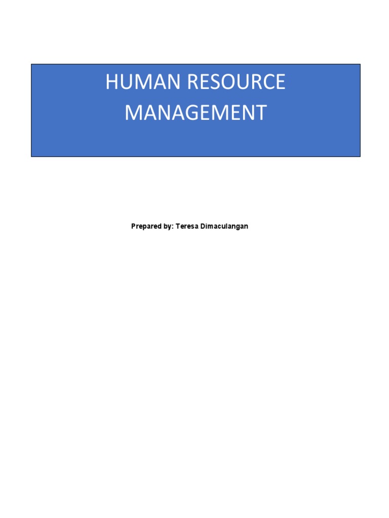 Human Resource Management: Prepared By: Teresa Dimaculangan | PDF